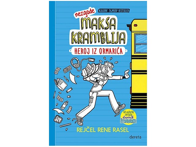 Nezgode Maksa Kramblija 1: Heroj iz ormarića - Rejčel Rene Rasel