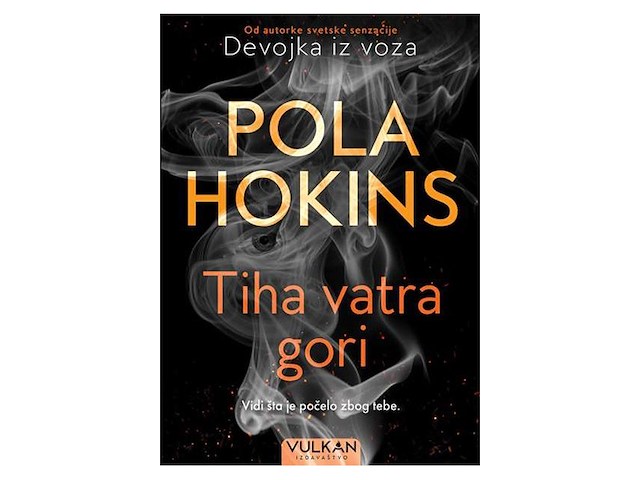 Tiha vatra gori - Pola Hokins