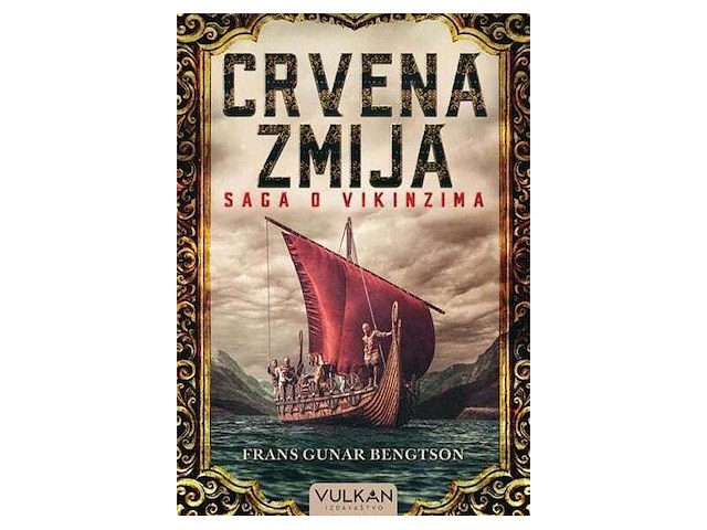 Crvena zmija: Saga o vikinzima - Frans Gunar Bengston