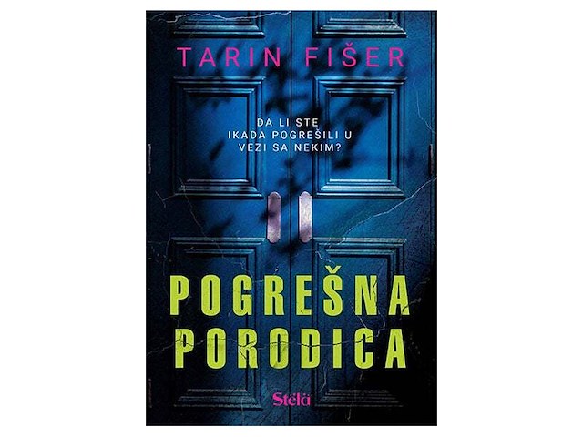 Pogrešna porodica - Tarin Fišer