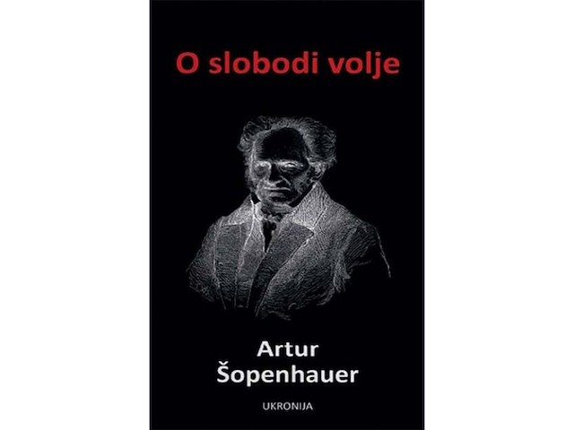 O slobodi volje - Artur Šopenhauer