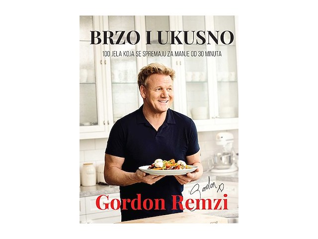 Brzo i ukusno - Gordon Remzi