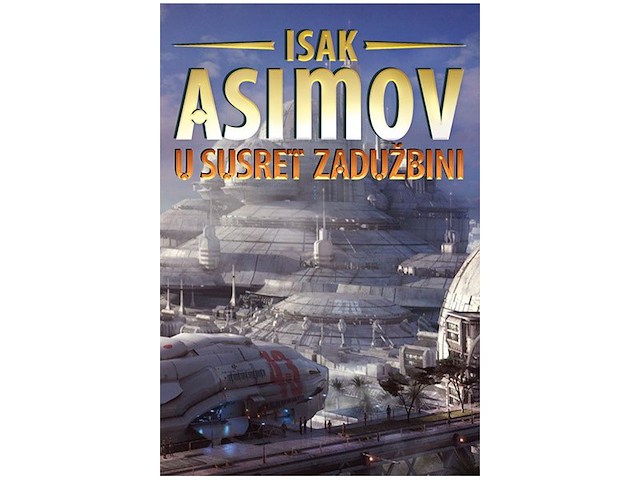 U susret Zadužbini - Isak Asimov