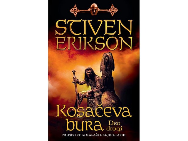 Kosačeva bura - deo drugi - Stiven Erikson