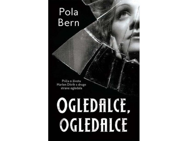 Ogledalce, ogledalce - Pola Bern