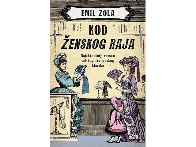 Kod „Ženskog raja“ - Emil Zola