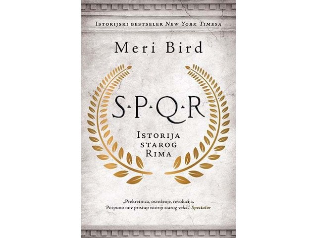 SPQR: Istorija starog Rima - Meri Bird