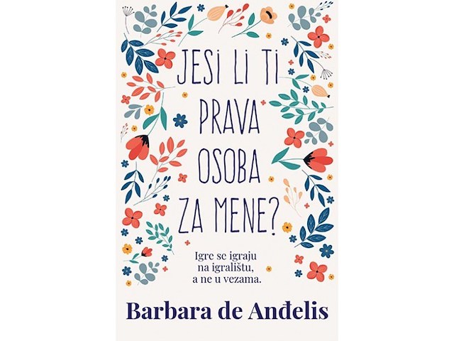 Jesi li ti prava osoba za mene? - Barbara De Anđelis