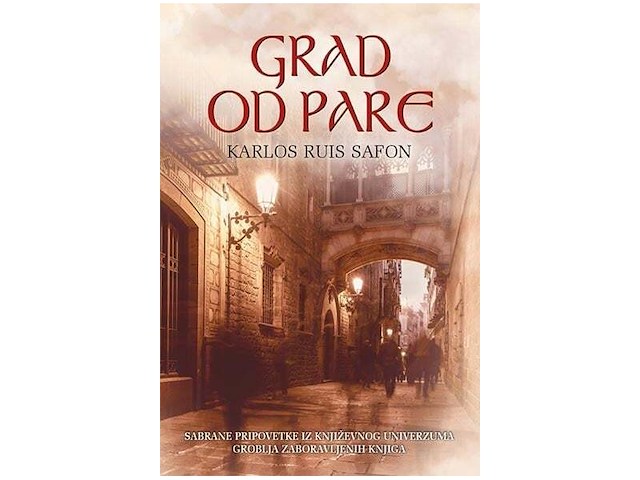 Grad od pare - Karlos Ruis Safon