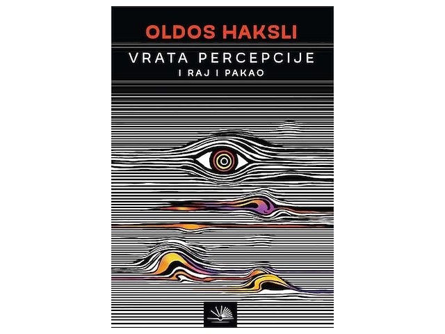 Vrata percepcije i raj i pakao - Oldus Haksli