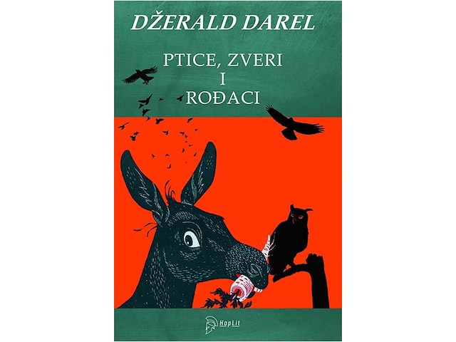 Ptice, zveri i rođaci - Džerald Darel