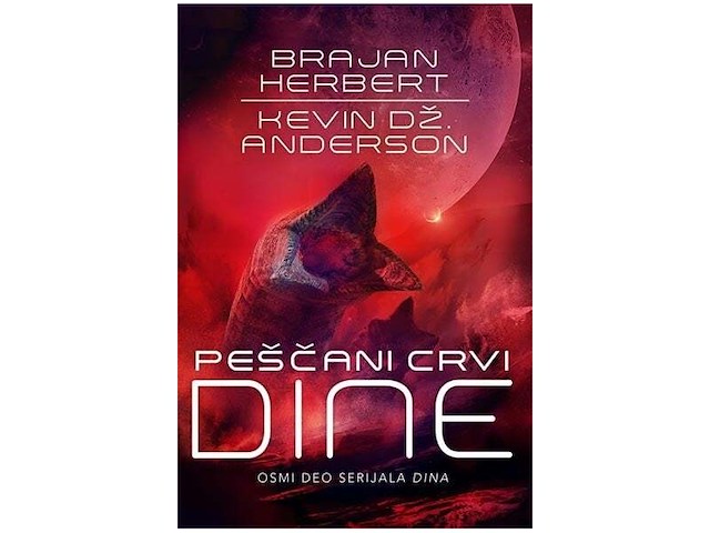 Dina 8: Peščani crvi Dine - Brajan Herbert