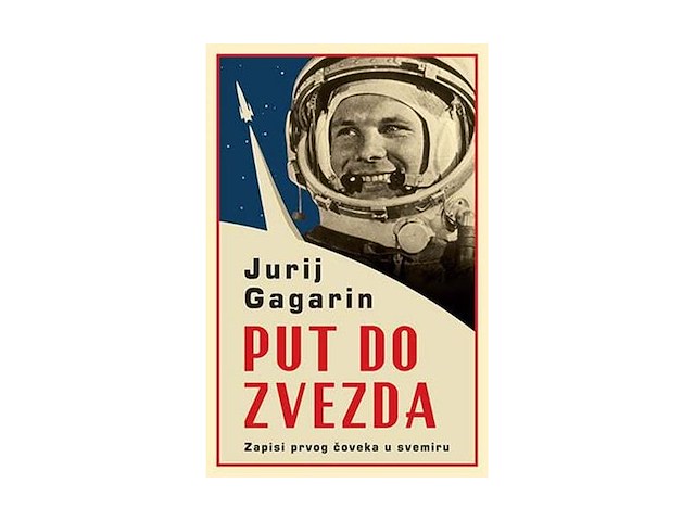 Put do zvezda - Jurij Gagarin