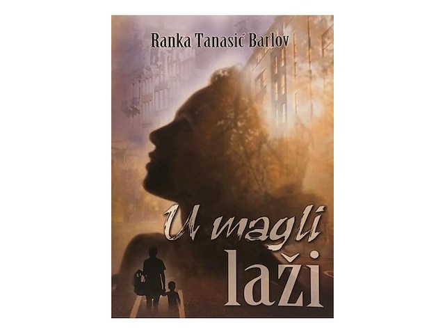 U magli laži - Ranka Tanasić Barlov