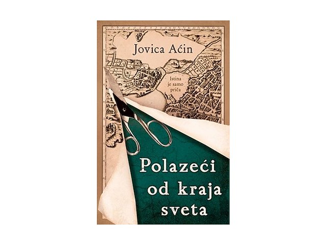 Polazeći od kraja sveta - Jovica Aćin