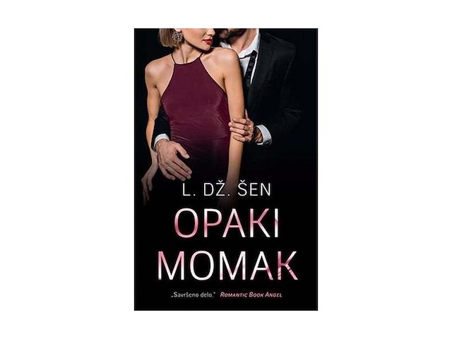 Opaki momak - L. Dž. Šen