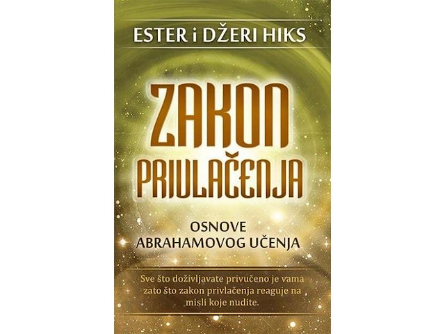 Zakon privlačenja - Ester Hiks