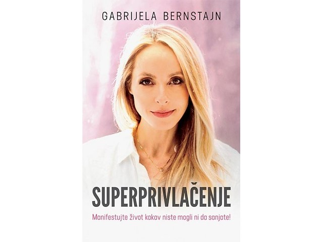 Superprivlačenje - Gabrijela Bernstajn