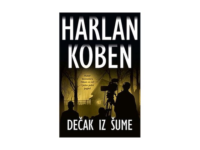 Dečak iz šume - Harlan Koben