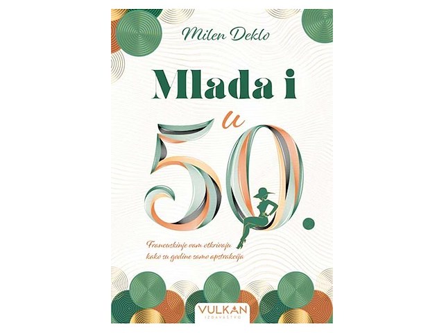 Mlada i u 50. - Milen Deklo