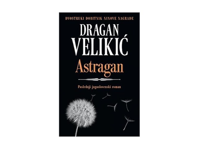 Astragan - Dragan Velikić