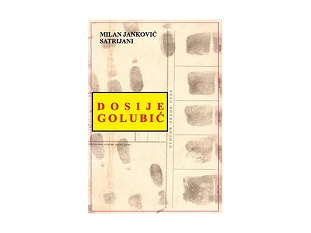 Dosije Golubić - Milan Janković Satrijani