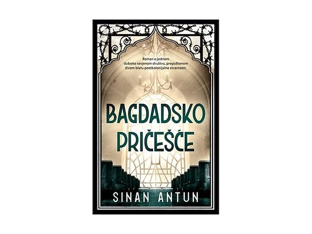 Bagdadsko pričešće - Sinan Antun