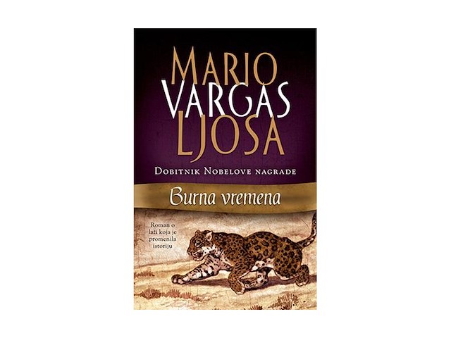 Burna vremena - Mario Vargas Ljosa