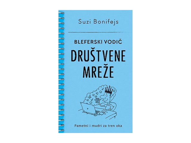 Bleferski vodič – Društvene mreže - Suzi Bonifejs