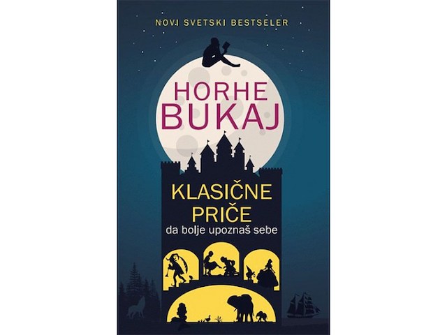 Klasične priče da bolje upoznaš sebe - Horhe Bukaj