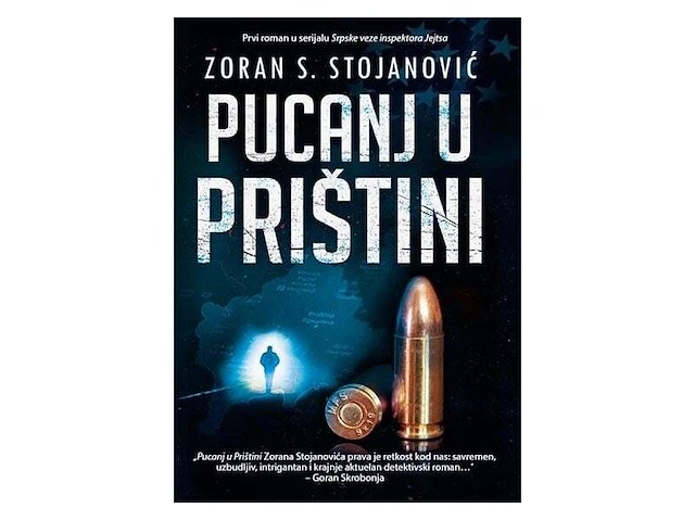 Pucanj u Prištini - Zoran S. Stojanović