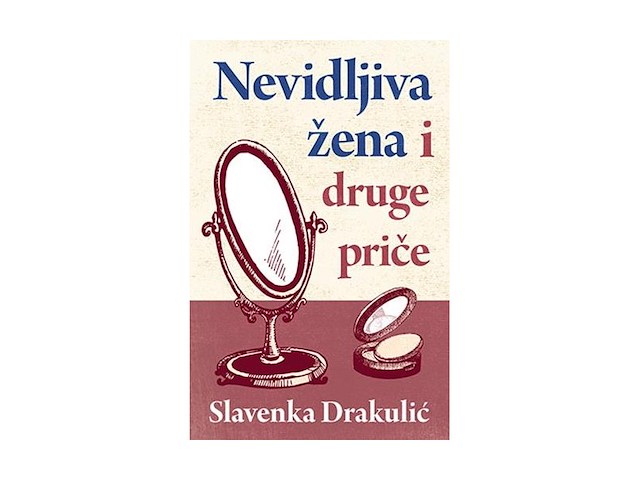 Nevidljiva žena i druge priče - Slavenka Drakulić