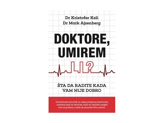 Doktore, umirem li? - Kristofer Keli