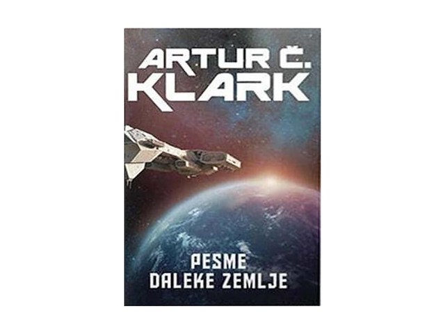 Pesme daleke zemlje - Artur Klark