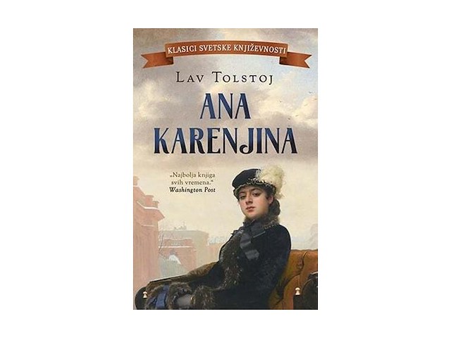 Ana Karenjina - Lav Nikolajevič Tolstoj