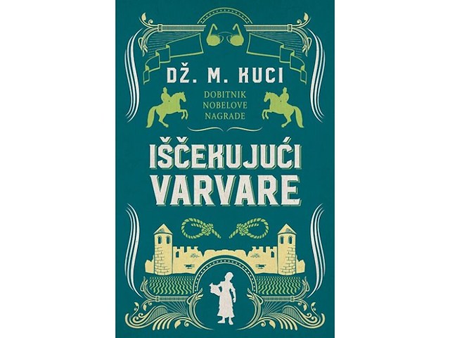 Iščekujući varvare - Dž. M. Kuci