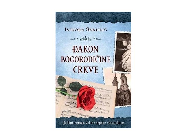 Đakon Bogorodičine crkve - Isidora Sekulić