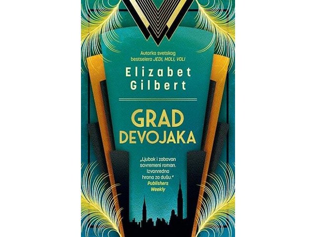 Grad devojaka - Elizabet Gilbert