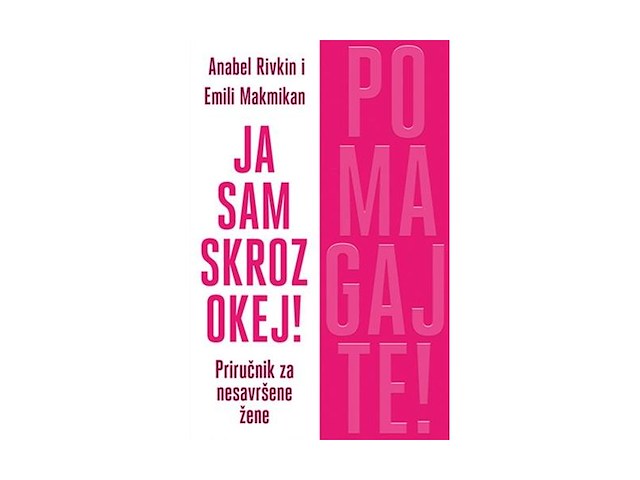 Ja sam skroz okej! Pomagajte! - Emili Makmikan