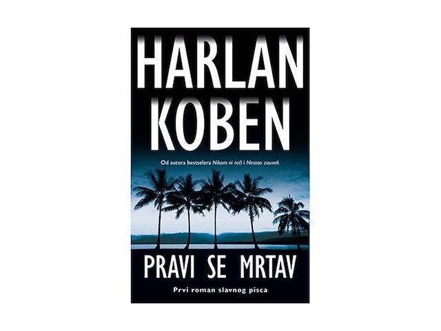 Pravi se mrtav - Harlan Koben