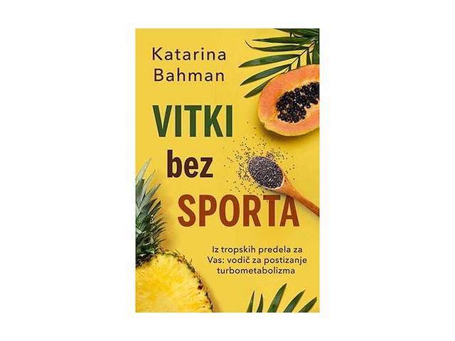 Vitki bez sporta - Katarina Bahman