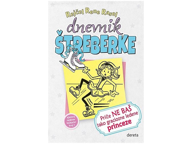 Dnevnik štreberke 4: Priče ne baš graciozne ledene princeze - Rejčel Rene R