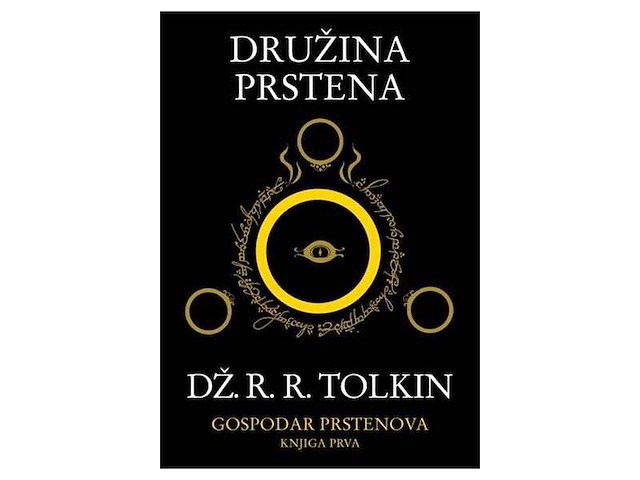 Gospodar prstenova - Družina prstena ( ) - Dž. R. R. Tolkin