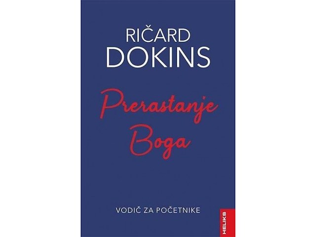 Prerastanje Boga - Ričard Dokins