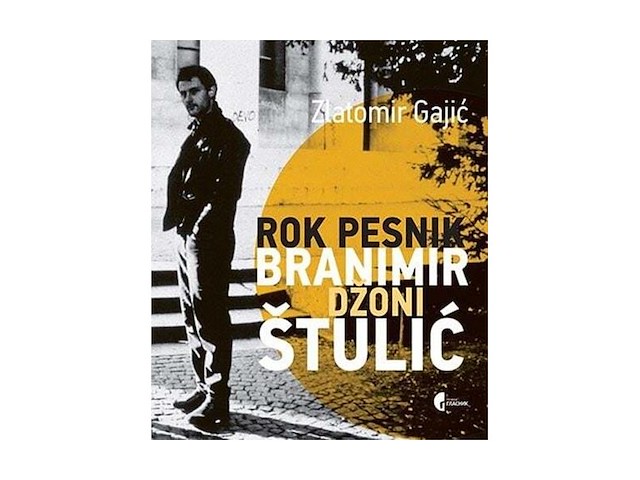 Rok pesnik Branimir Džoni Štulić - Zlatomir Gajić