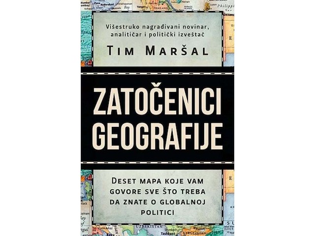 Zatočenici geografije - Tim Maršal