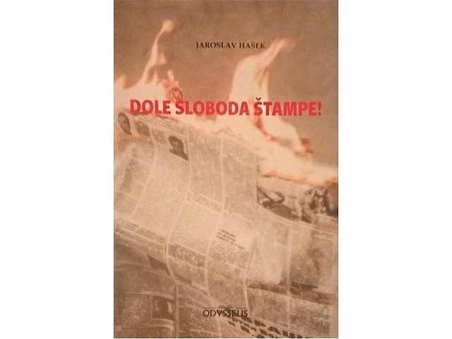 Dole sloboda štampe! - Jaroslav Hašek