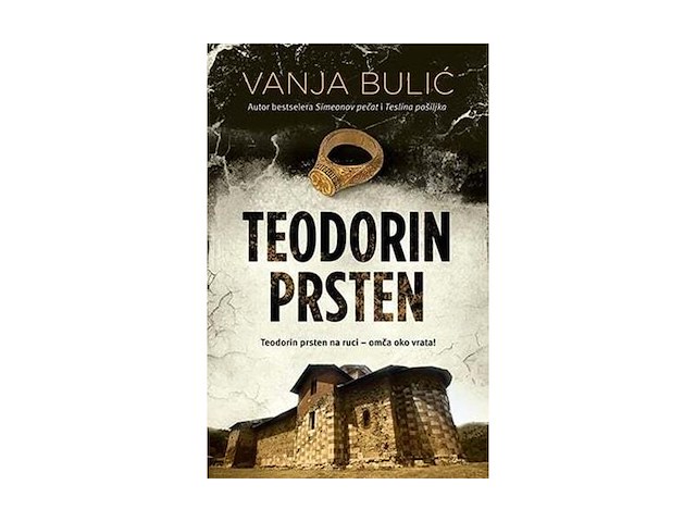 Teodorin prsten - Vanja Bulić