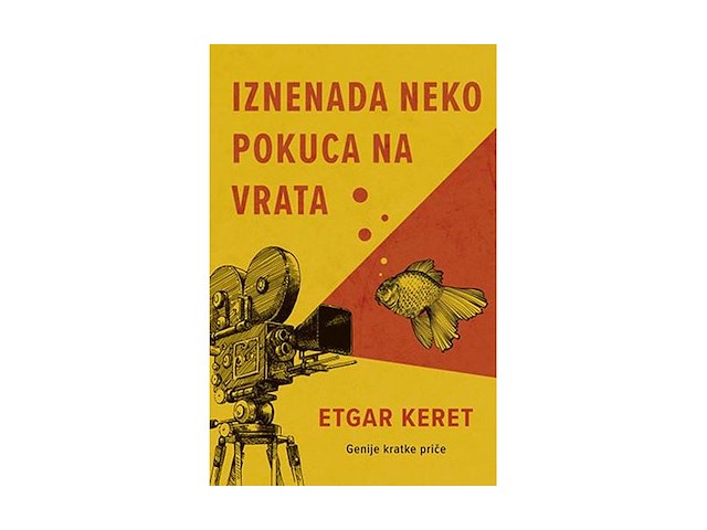 Iznenada neko pokuca na vrata - Etgar Keret