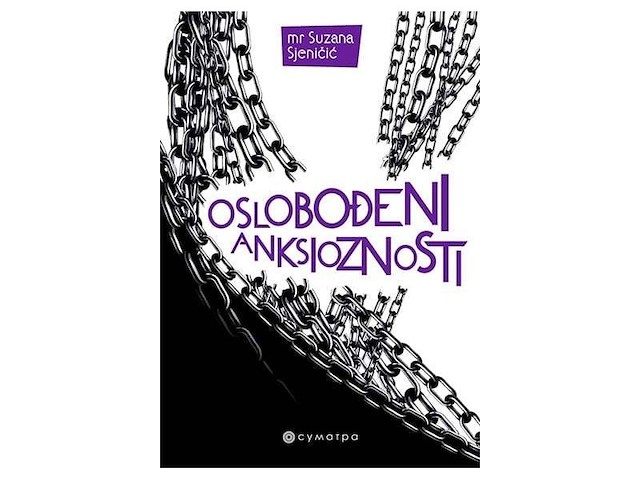 Oslobođeni anksioznosti - Suzana Sjeničić